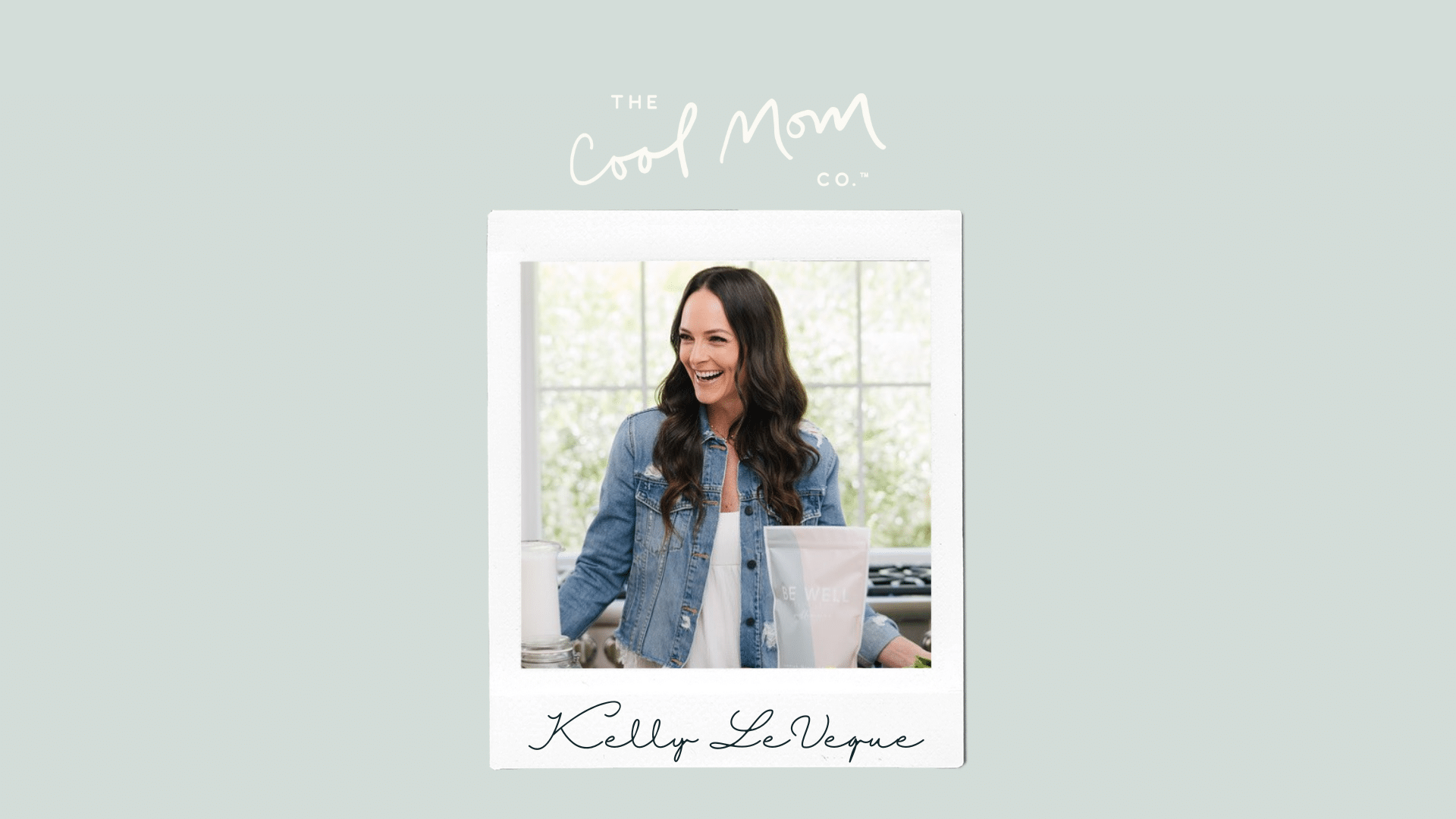 Cool Mom: Kelly LeVeque - The Cool Mom Co.